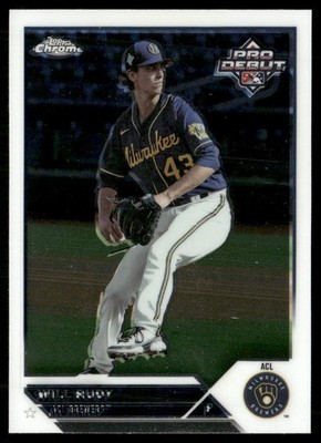 Will Rudy 2023 Topps Pro Debut Chrome ACL Brewers #PDC-150 | eBay
