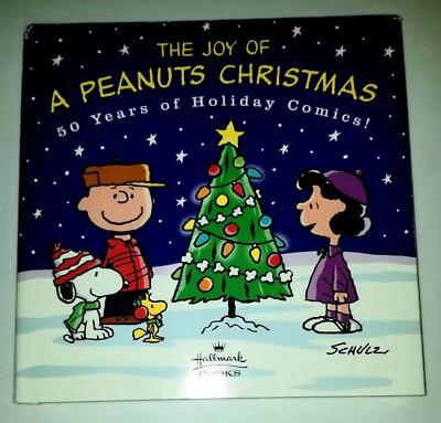 The Joy Of A Peanuts Christmas 50 Years of Holiday Comics, Hallmark ...