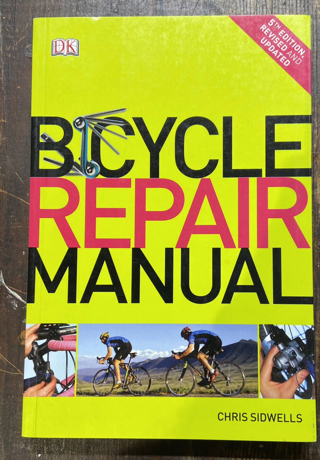 Bicycle Repair Manual by Chris Sidwells (2013, Trade Paperback ...