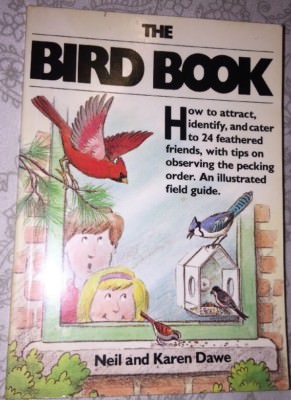 THE BIRD BOOK BY NEIL AND KAREN DAWE 1988 ILLUSTRATIONS | eBay