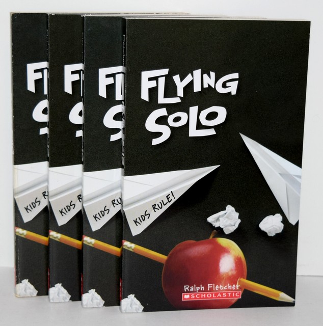 18 Flying Solo by Ralph Fletcher Scholastic Books-guided Reading for ...