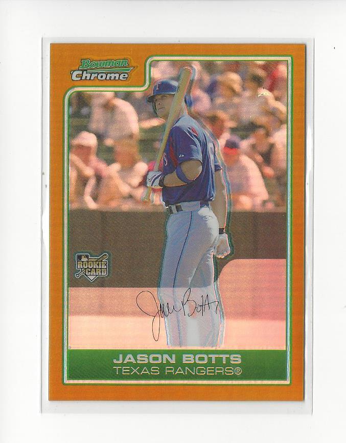2006 Bowman Chrome Gold Refractors #210 Jason Botts Rookie Rangers /50 ...