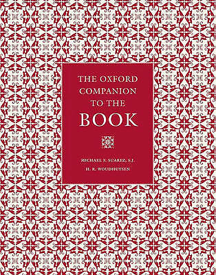 The Oxford Companion to the Book: 2 Volumes by Michael Suarez SJ ...