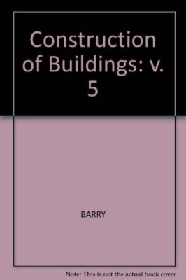 Construct. Buildings V5 (Construction of Buildings) by BARRY Hardback ...
