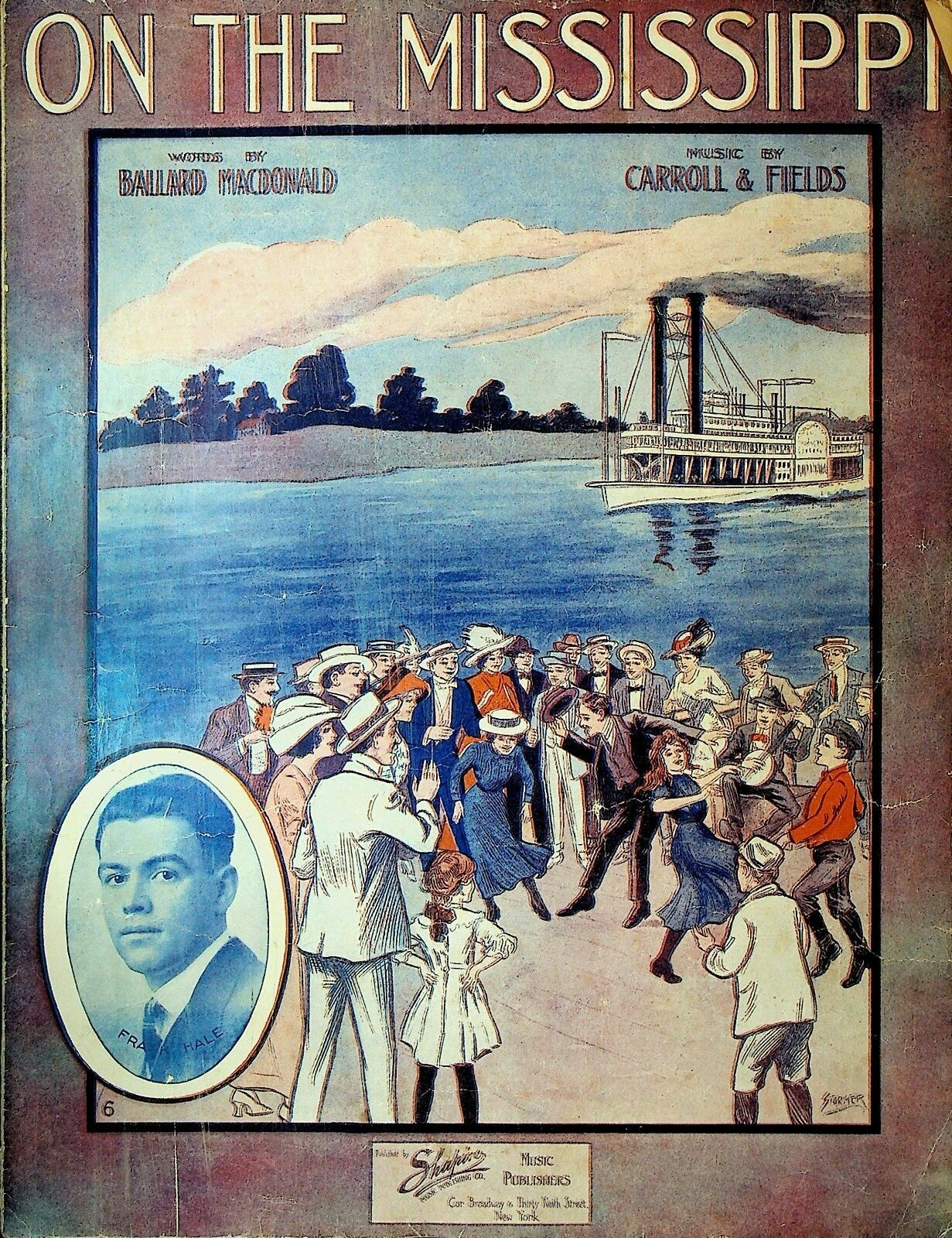 On the Mississippi Sheet Music 1912 Ballard MacDonald Carroll & Fields ...