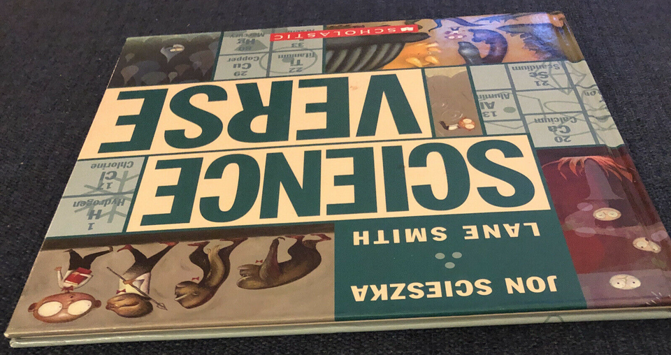 Science Verse by Jon Scieszka; illustrated by Lane Smith, Scholastic, c ...