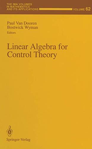 Linear Algebra for Control Theory (The IMA Volumes in Mathematics and ...