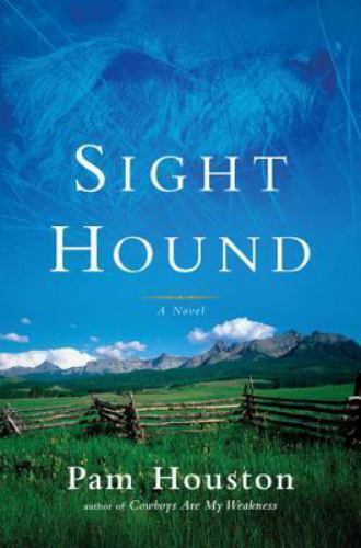 Sight Hound: A Novel by Pam Houston 9780393058178| eBay