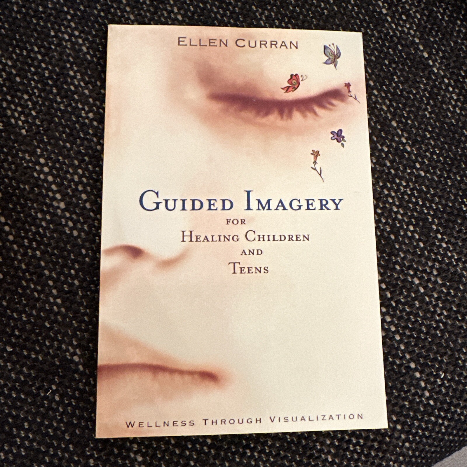 Guided Imagery for Healing Children by Ellen Curran (Paperback, 2007 ...