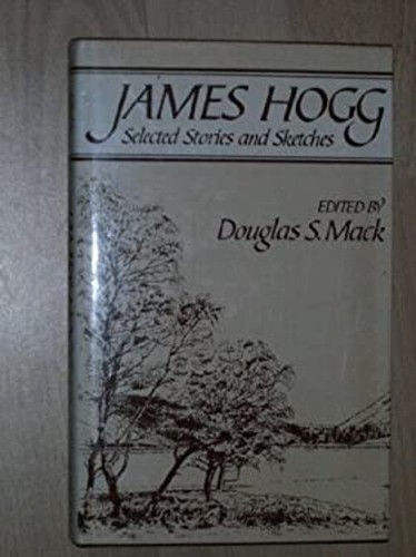 Sélectionnée Stories Et Sketches Livre de Poche James Hogg 9780707303222 | eBay
