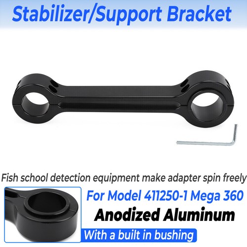 For Model 411250-1 Mega 360 Stabilizer/Support Bracket Fish School ...