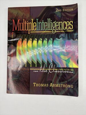 Multiple Intelligences in the Classroom by Thomas Armstrong (2000 ...