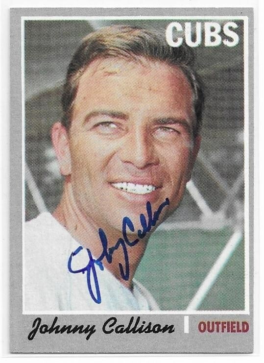 JOHNNY CALLISON Autographed Signed 1970 Topps card #375 Chicago Cubs ...