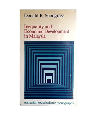 Inequality and Economic Development in Malaysia, Donald R. Snodgrass | eBay