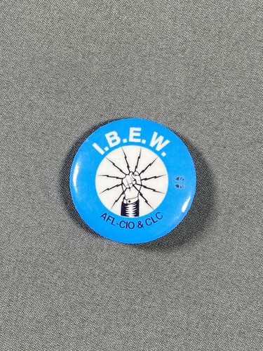 Vintage IBEW AFL CIO & CFL Pinback Button Pin I.B.E.W. Electrical ...