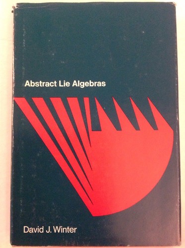 Abstract Lie Algebras David J. Winter 1972 1st Ed. Hardcover With Dust Jacket 9780262230513 | eBay
