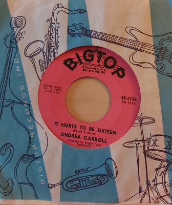 ANDREA CARROLL It Hurts To Be Sixteen 1963 Bigtop 45 RPM w Bigtop ...