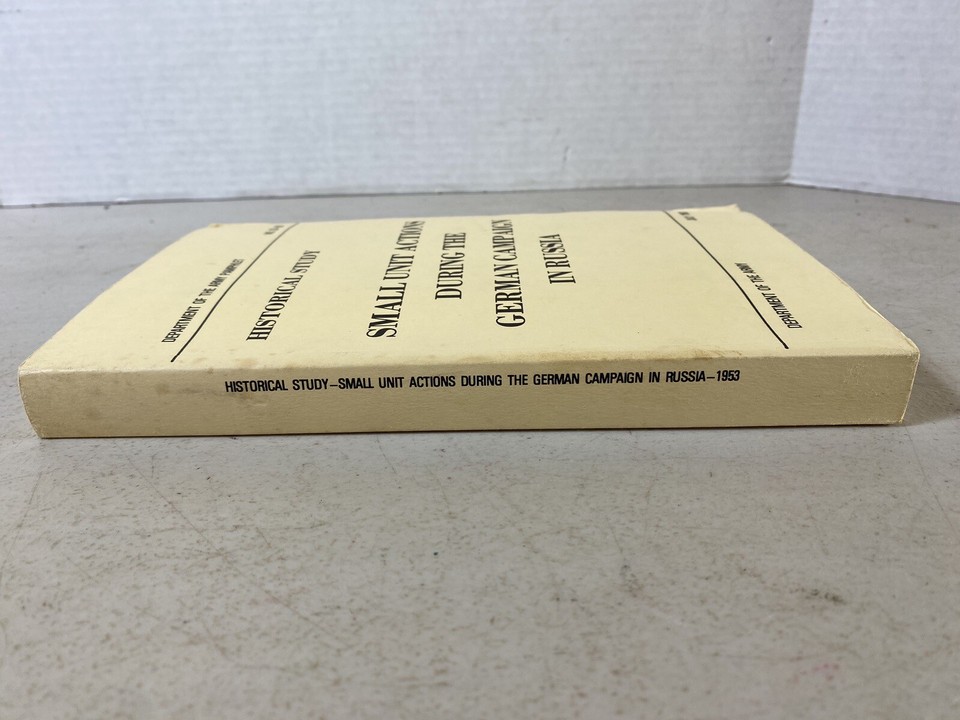 Small Unit Actions US Army Pamphlet 1953 No. 20-269 Historical Study ...
