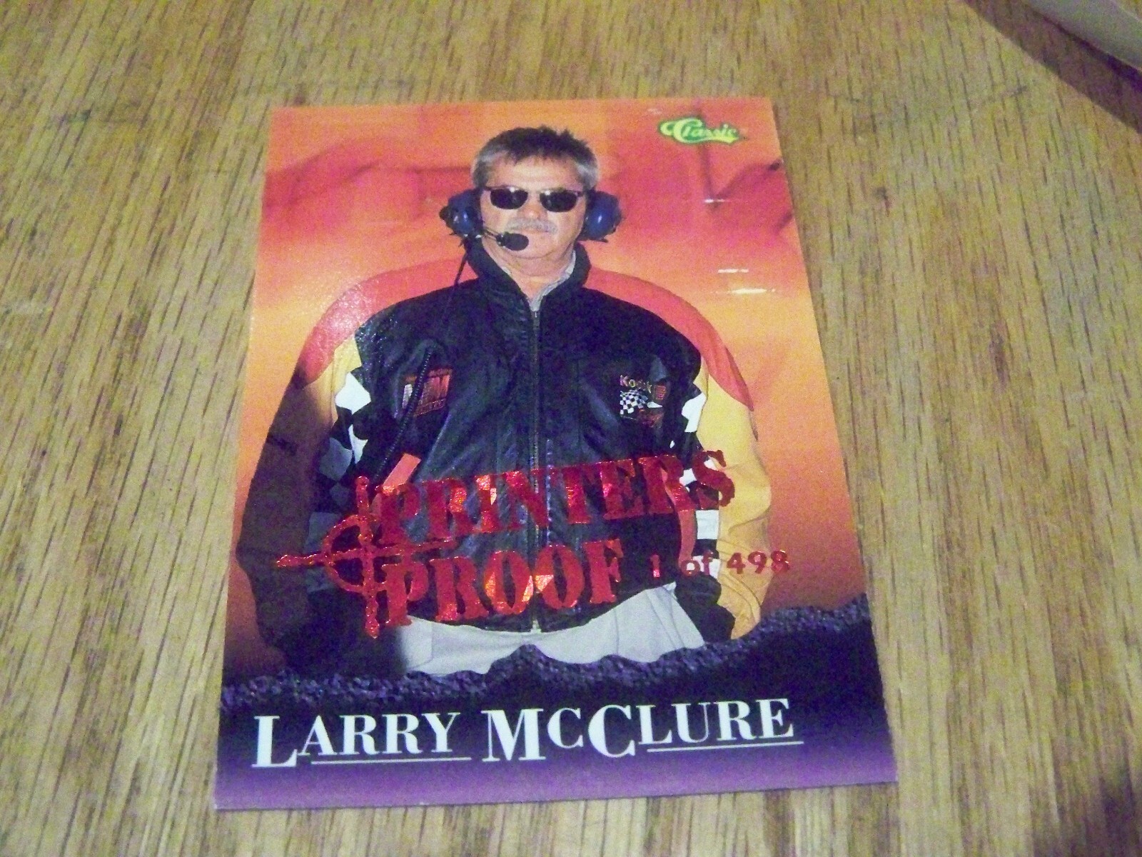 LARRY McCLURE PRINTERS PROOF 1 OF 498 1996 CLASSIC NASCAR RACING ...