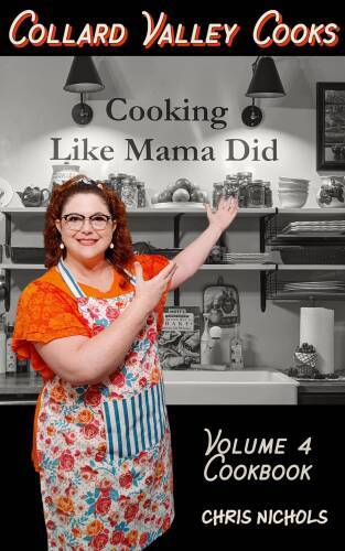 Collard Valley Cooks Volume 4 Cookbook - Spiral-bound By Chris Nichols ...