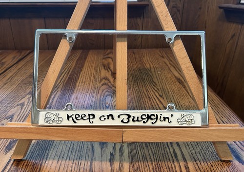 Vintage Keep On Buggin License Plate Frame Volkswagen VW Bug Bus Beetle ...