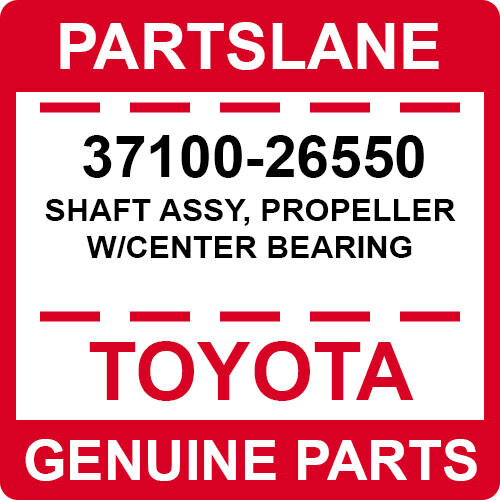 Toyota Genuine 3710026550 Shaft ASSY Propeller W/center Bearing 37100 ...