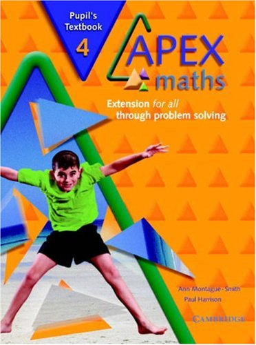 Apex Maths 4 Pupil's Textbook: Extension for all through Problem ...