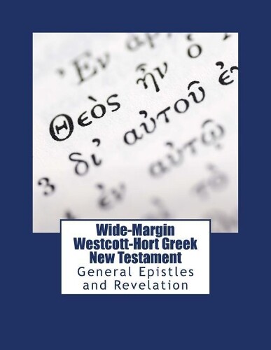 Rj&wc Press Wide-Margin Westcott-Hort Greek New Testamen (Paperback ...