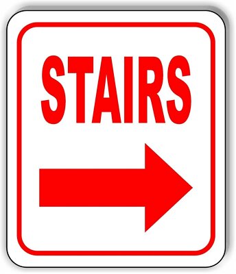 STAIRS RIGHT ARROW Aluminum Composite Sign | eBay