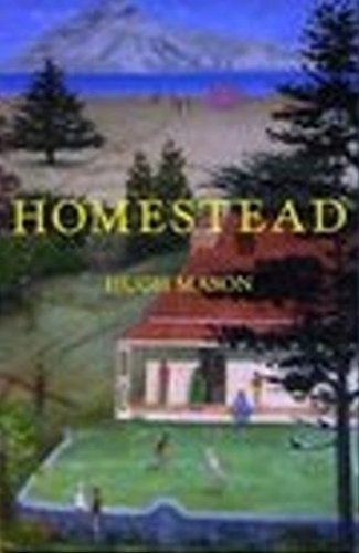 Homestead By Hugh Mason 9780858811829| eBay