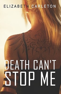 Death Can't Stop Me by Carleton, Elizabeth -Paperback | eBay Australia