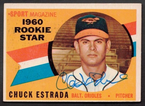 1960 Topps Chuck Estrada Rookie Star Card #126 Autograph Signed Orioles ...
