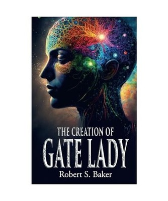 The Creation of Gate Lady, Baker, Robert S | eBay UK