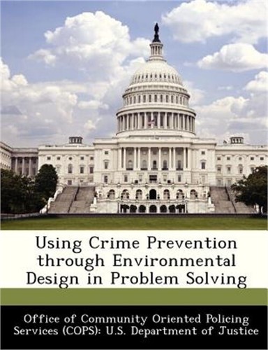 Using Crime Prevention Through Environmental Design in Problem Solving ...