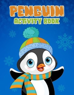 Penguin Activity Book: Childrens Coloring And Activity Pages, Reindeer ...