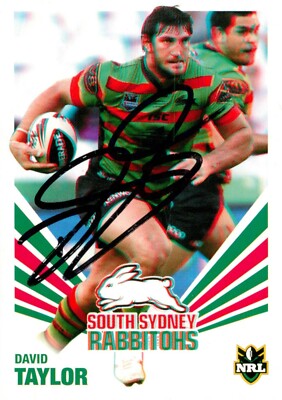 Signed 2012 SOUTH SYDNEY RABBITOHS NRL Card DAVID TAYLOR Daily ...