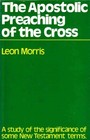 APOSTOLIC PREACHING OF THE CROSS By Leon Morris | eBay
