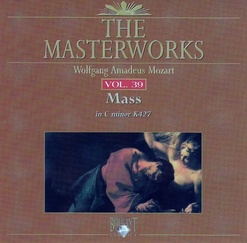The Masterworks Vol. 39-Wolfgang Amadues Mozart Mass in C Minor K427 CD ...