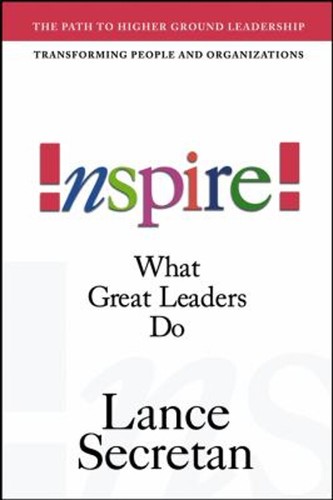 Inspire! What Great Leaders Do Hardcover Lance Secretan 9780471648826| eBay