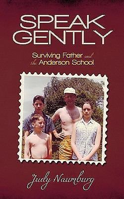 Speak Gently: Surviving Father and the Anderson School 9781450216098| eBay