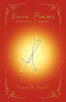 Love Poems ~ Angelin, Simone A. 9781425719487| eBay