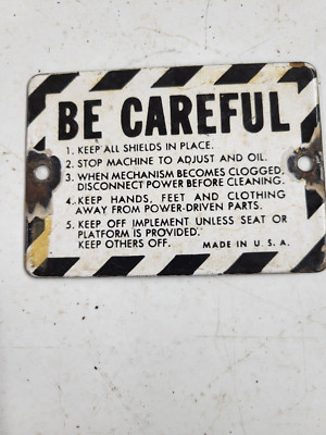 VINTAGE HEAVY PORCELAIN ENAMEL BE CARFULL FARM EQUIPMENT TAG SIGN USED ...