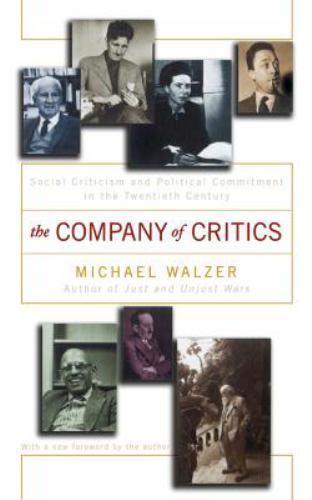 The Company of Critics: Social Criticism and Political Commitment in ...