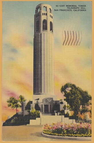 San Francisco, Calif., Coit Memorial Tower, Telegraph Hill - 1947 | eBay