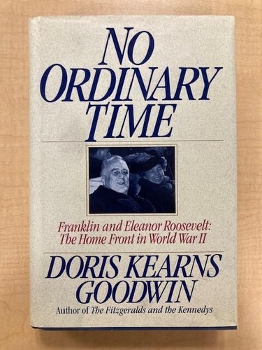 No Ordinary Time : Franklin and Eleanor Roosevelt - The Home Front in ...