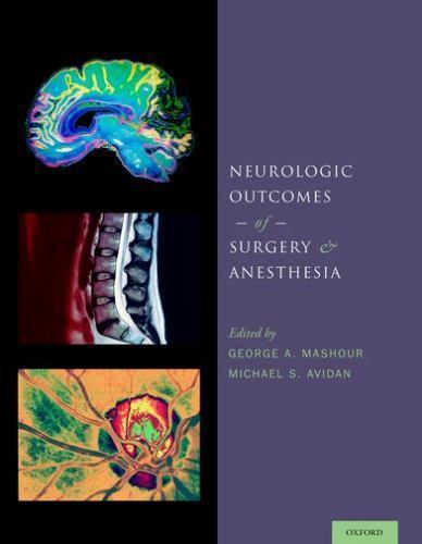 Neurologic Outcomes of Surgery and Anesthesia by Michael S. Avidan ...