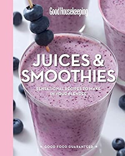 Good Housekeeping Jus Et Smoothies : 100 Recettes Sensationnelles | eBay
