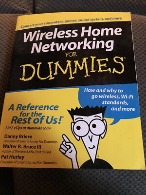 For Dummies Ser.: Wireless Home Networking for Dummies® by Pat Hurley ...