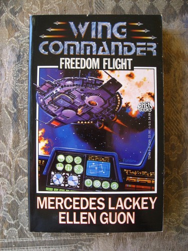 Wing Commander #1 by Mercedes Lackey, Ellen Guon - Freedom Flight ...