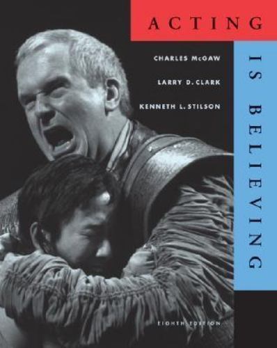 Acting Is Believing by Charles J. McGaw, Charles McGaw, Larry D. Clark ...